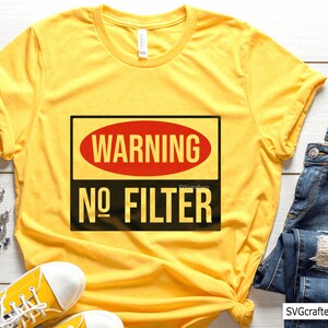 Warning Sign Svg, Warning No Filter Svg, Caution I Have No Filter Svg ...