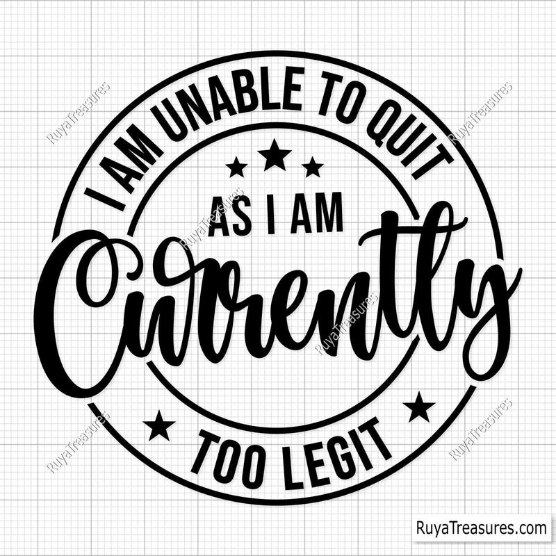 Too Legit to Quit - Etsy