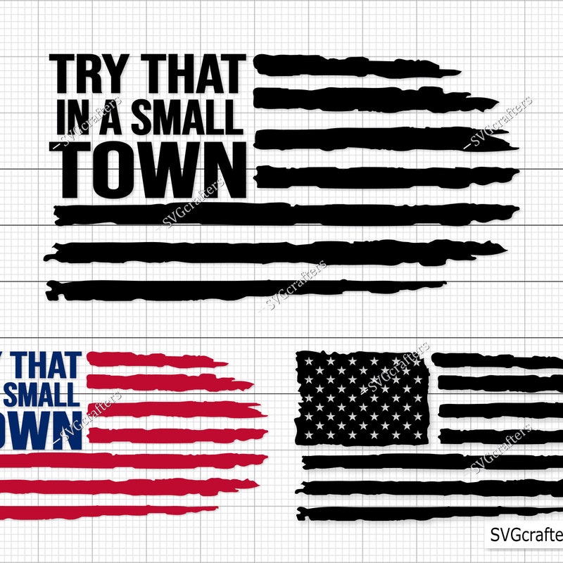 Try That in a Small Town Svg - Etsy