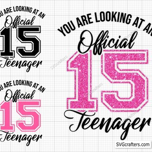 15 Official Teenager Svg 15th Birthday Svg Birthday Girl - Etsy