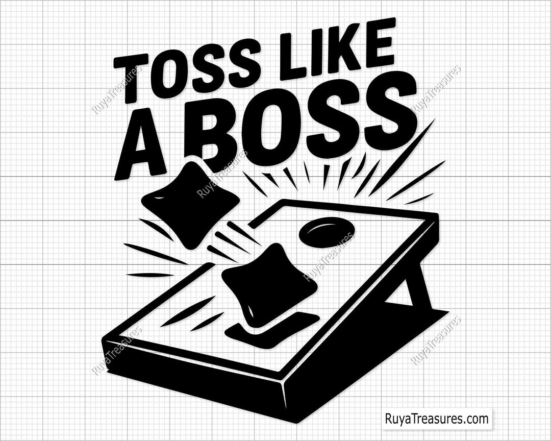 Toss Like A Boss Svg, Cornhole Svg, Bean Bag Toss Svg, Funny Game Svg ...