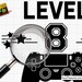 Level 8 Unlocked Svg, 8th Birthday Svg, My 8th Birthday Svg, Eighth ...