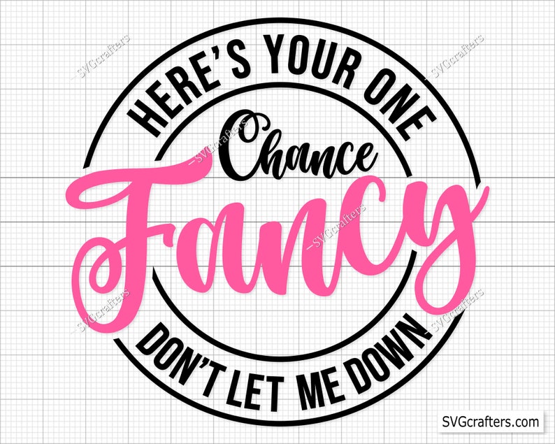 Here's Your One Chance Fancy Svg Png Reba Svg Png - Etsy