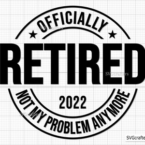 Retired Svg Png Officially Retired Svg Retirement Svg Happy - Etsy