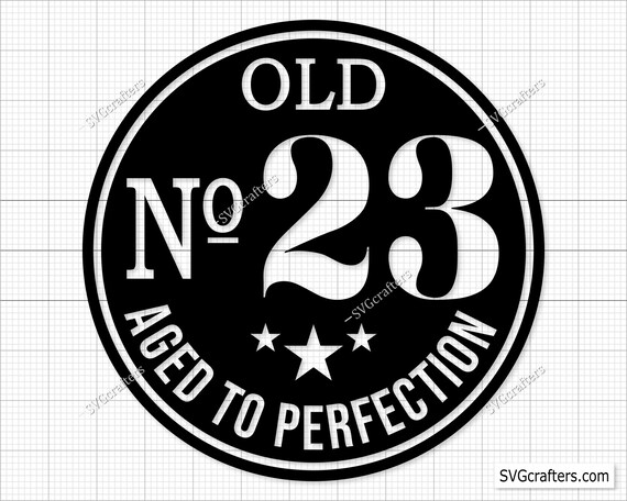 23rd Birthday Svg Png 23rd Svg Aged to Perfection Svg 23 - Etsy