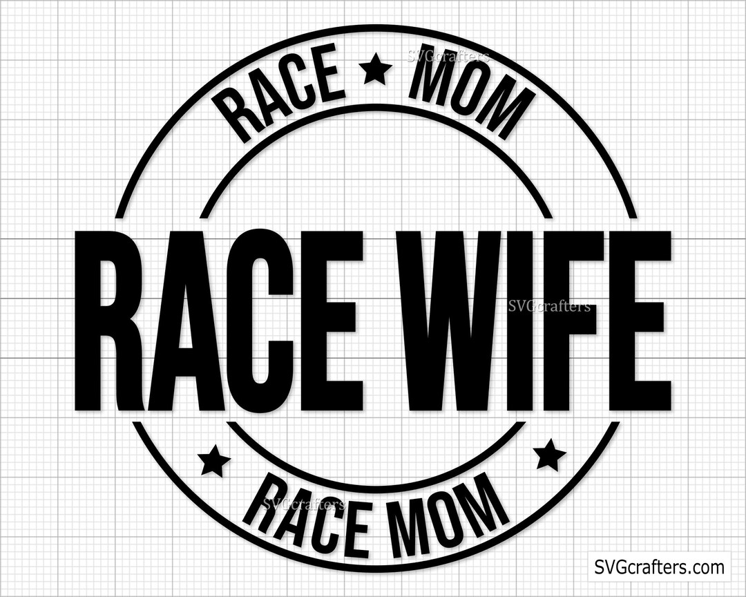 Race Mom Race Wife Race Life Svg Png, Racelife Svg, Racing Svg, Racing ...