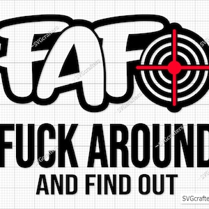 FAFO Fuck Around Find Out Crosshair Svg, FAAFO Crosshair Svg, 2nd ...