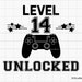 Level 14 Unlocked Svg 14th Birthday Svg My 14th Birthday - Etsy