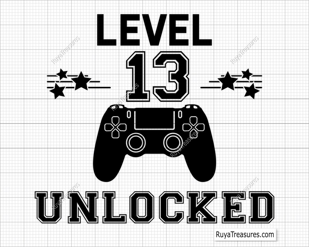 Level 13 Unlocked Svg, 13th Birthday Svg, Birthday Girl Svg, Teenager ...