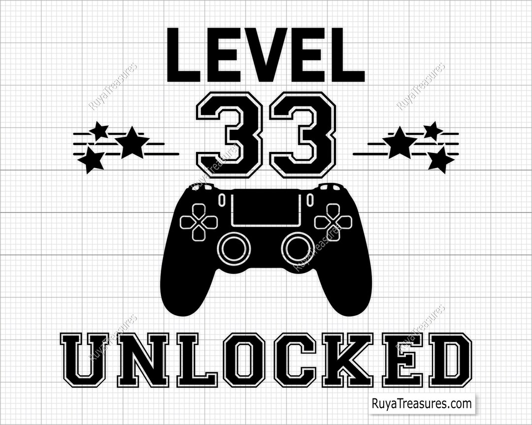 Level 33 Unlocked Svg, 33rd Birthday Svg, My 33rd Birthday Svg, Thirty ...