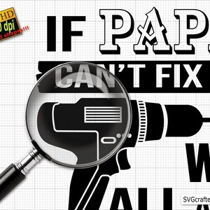If Papa Can't Fix It We're All Screwed Svg Png, If Dad Can't Fix It We ...