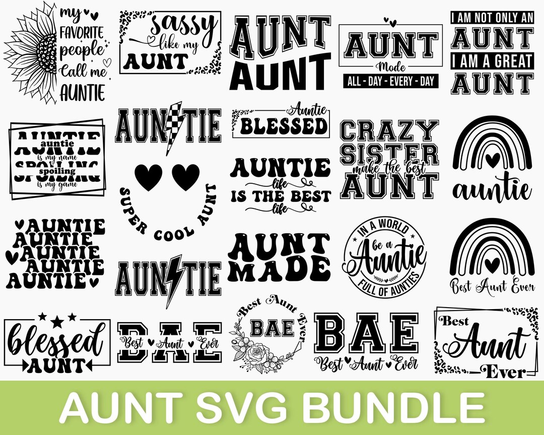 Auntie Svg Bundle, Aunt Svg, Best Aunt Ever Svg, Aunt Life Svg, Aunt ...