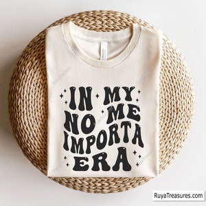 In My No Me Importa Era Svg Png, Spanish Svg, Latina Svg, Idgaf Design ...