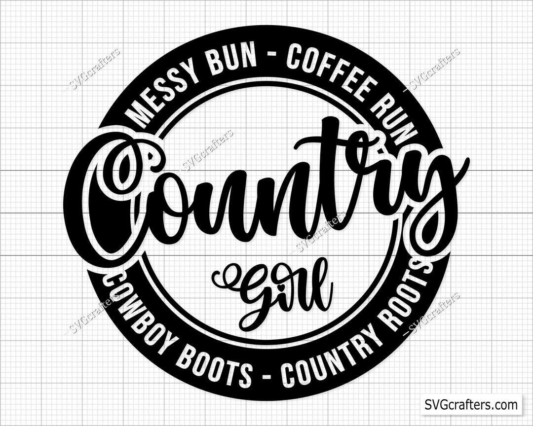 Country Girl Svg Country Svg Cowgirl Svg Southern Girl Svg - Etsy