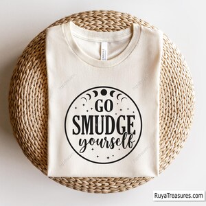 Go Smudge Yourself Svg, Magic Svg, Halloween Svg, Smudge Svg, Witch Svg, Witchy Vibes Svg ...