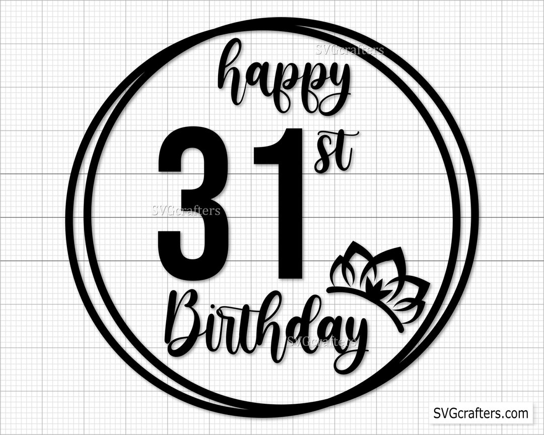 31st Birthday Svg Png, 31st Svg, Aged to Perfection Svg, 31 and ...