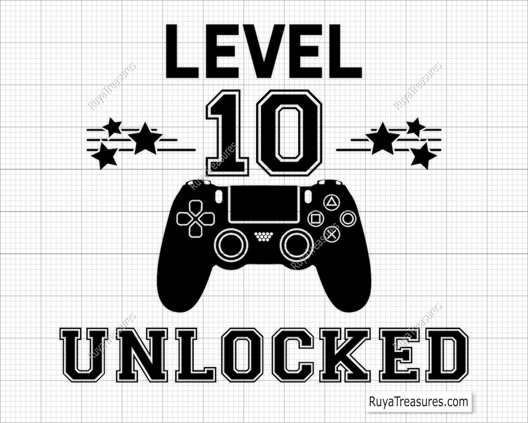 Level 10 Unlocked Svg, 10th Birthday Svg, My 10th Birthday Svg ...