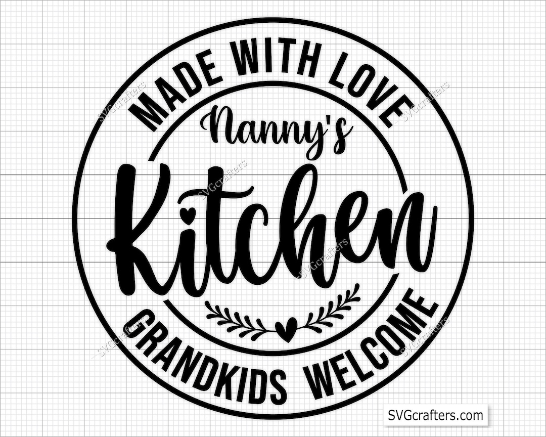 Nanny's Kitchen Svg Png, Kitchen Quote Saying Svg, Deco Kitchen Sign ...