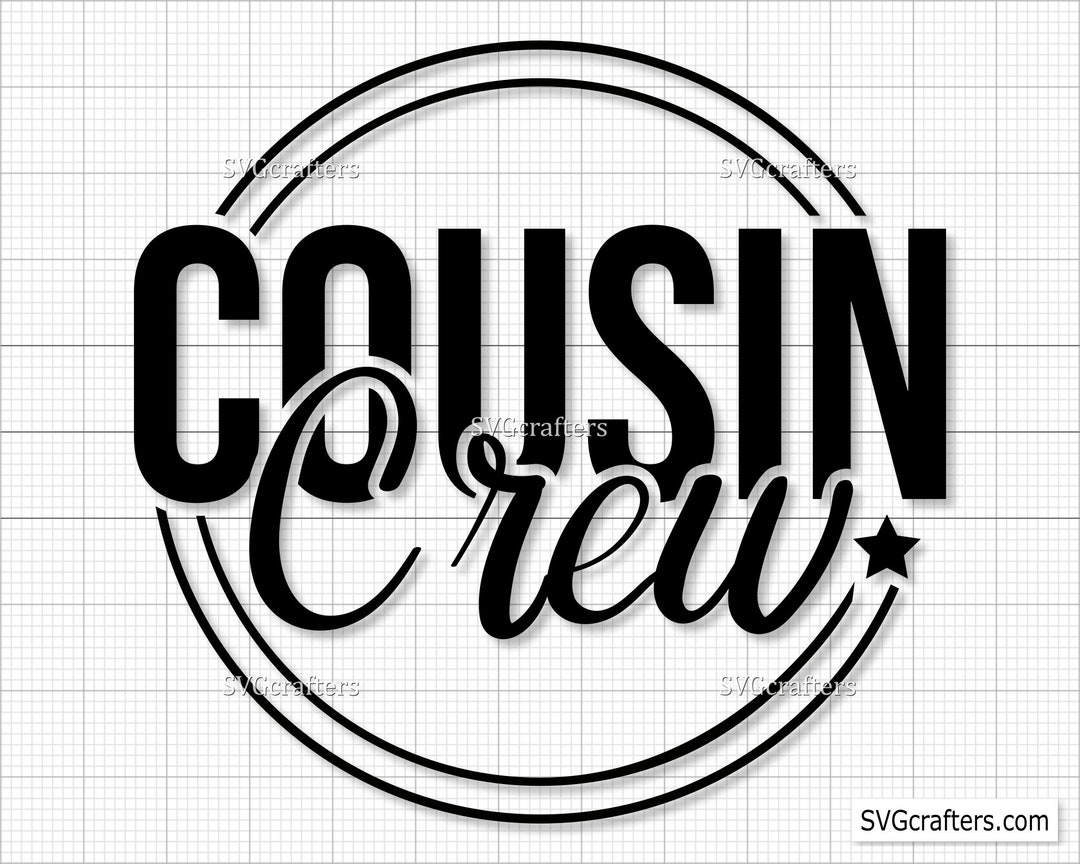 Cousin Svg Cousin Crew Svg Cousins Svg New To The Crew Etsy Australia
