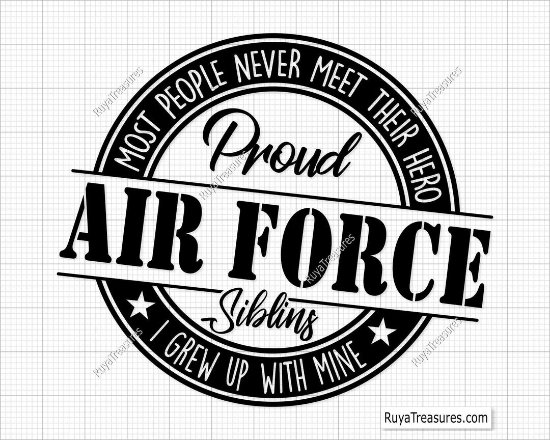 Proud Air Force Siblings Svg, Military Family Svg, Airman Support Svg ...