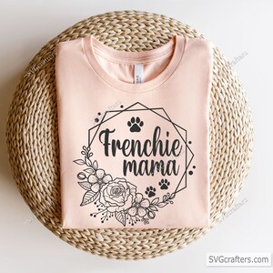 Frenchie Mama Svg, French Bulldog Svg, French Bulldog Svg, Frenchie Svg ...