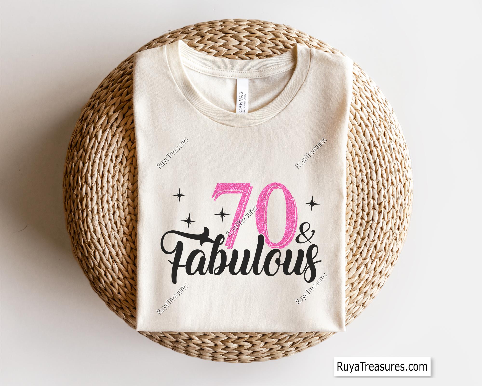 70th Birthday Svg, 70 and Fabulous Svg, Seventy Birthday Svg, Seventy ...