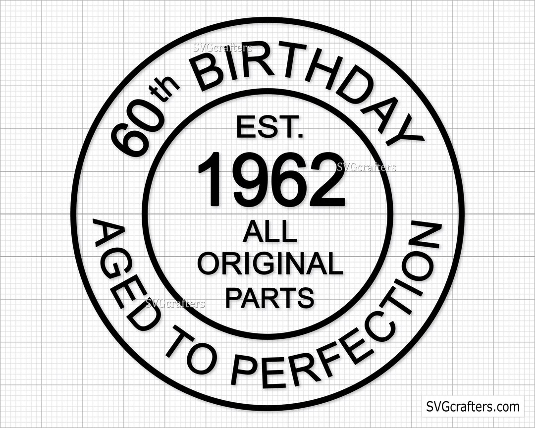 60th Birthday Svg 60th Svg Old Number 60 Svg 60th Cut File - Etsy UK