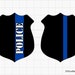 Police Badge Svg Png, Police Svg, Back the Blue Svg, Thin Blue Line Svg ...