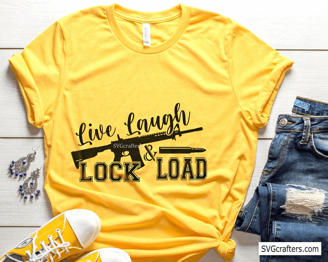 Live Laugh Lock and Load SVG, Gun Svg, 2nd Amendment Svg, Rifle Flag ...