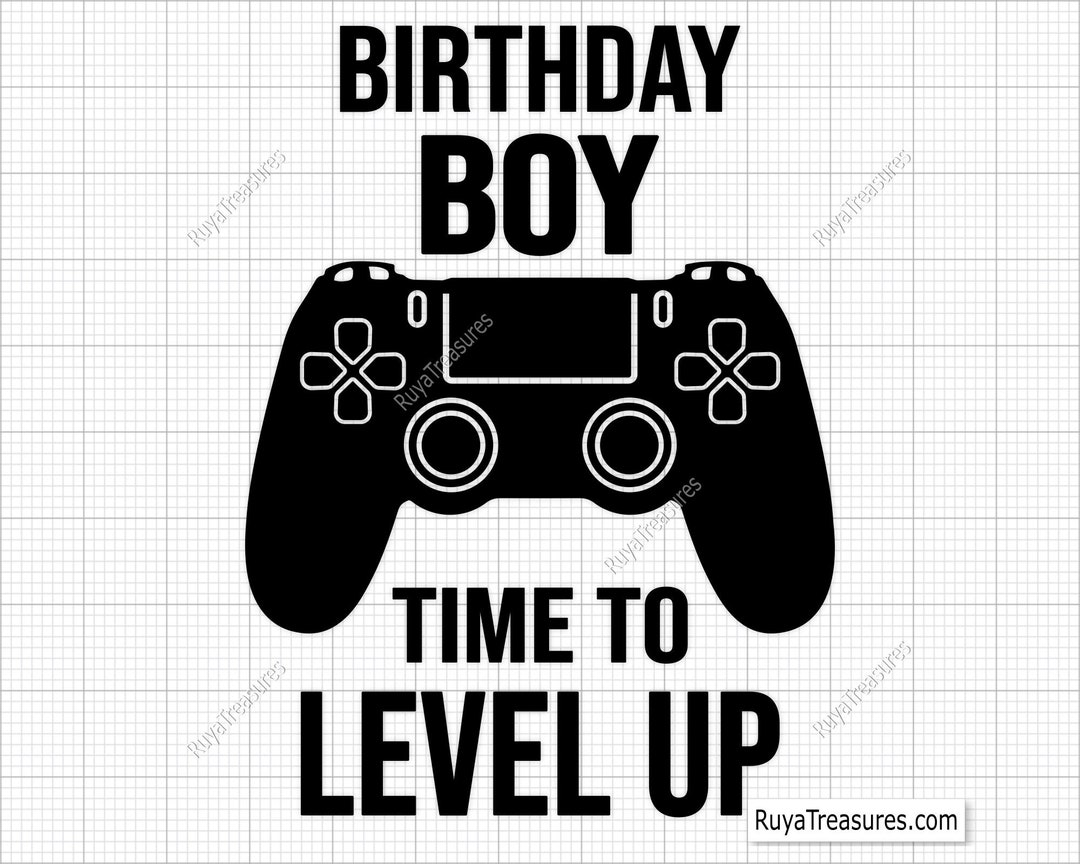 Birthday Boy Time to Level up Svg, Birthday Boy Svg, Birthday Party Svg ...