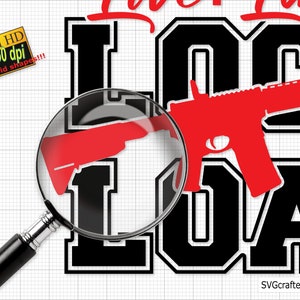 Live Laugh Lock and Load SVG, Gun Svg, 2nd Amendment Svg, Rifle Flag ...