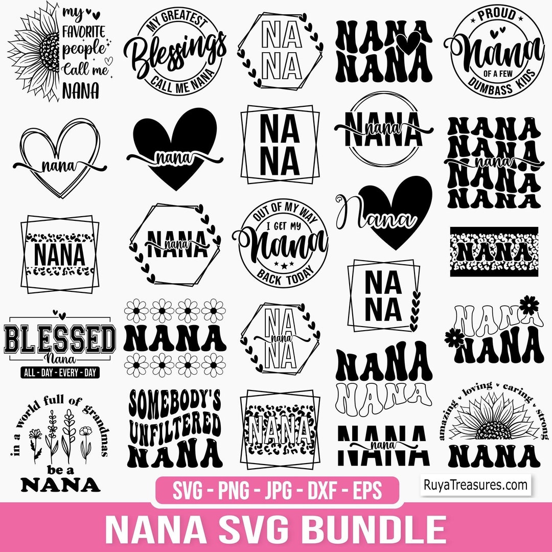 Nana Svg Bundle, Nana Shirt Svg, Nana Svg, Blessed Nana Svg, Grandma ...