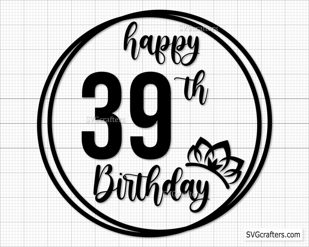 39th Birthday Svg Png, 39th Svg, Aged to Perfection Svg, 39 and ...