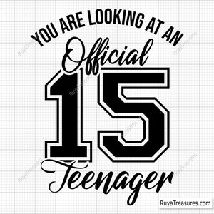 15 Official Teenager Svg, 15th Birthday Svg, Birthday Girl Svg, 15th ...