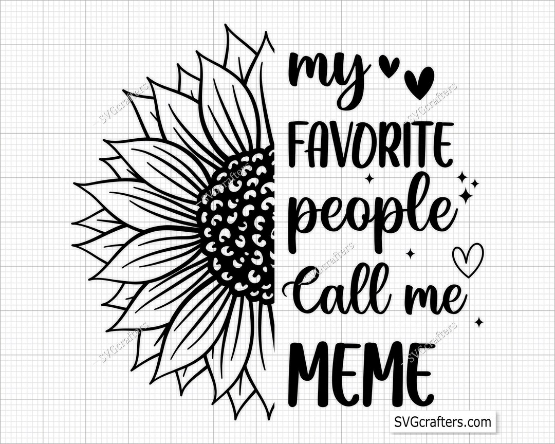 My Favorite People Call Me Meme Svg, Grandma Svg Png, Meme Svg Png ...