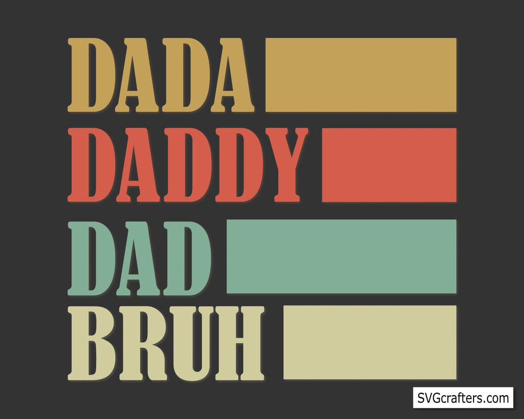 Dada Daddy Dad Bruh Svg, Retro Dad Svg, Fathers Day Svg, Daddy Svg ...