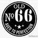 66th Birthday Svg Png, 66th Svg, Aged to Perfection Svg, 66 and ...