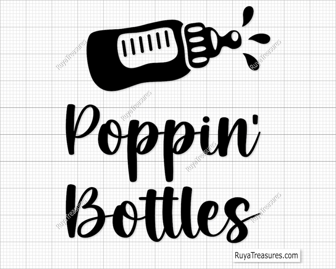 Poppin' Bottles Svg Png, Funny Baby Svg, Little Boss Svg, Baby Svg ...
