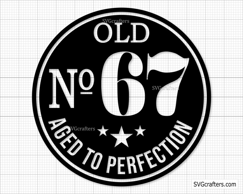 67th Birthday Svg 67th Svg Old Number 67 Svg 67th Cut File - Etsy