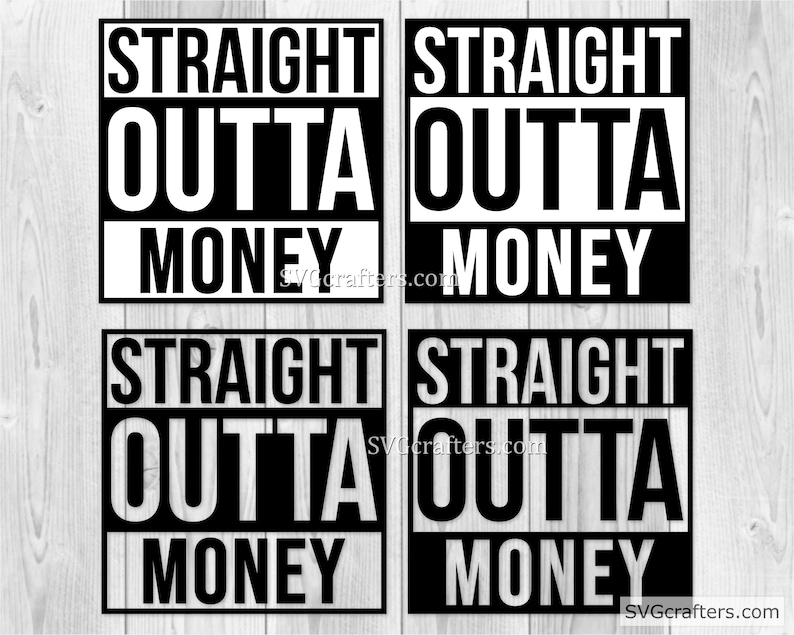 Straight Outta Money Svg Outta Money Svg Straight Outta Svg - Etsy