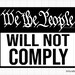 We the People Will Not Comply Svg Png, Patriotic Svg, 2nd Amendment Svg ...