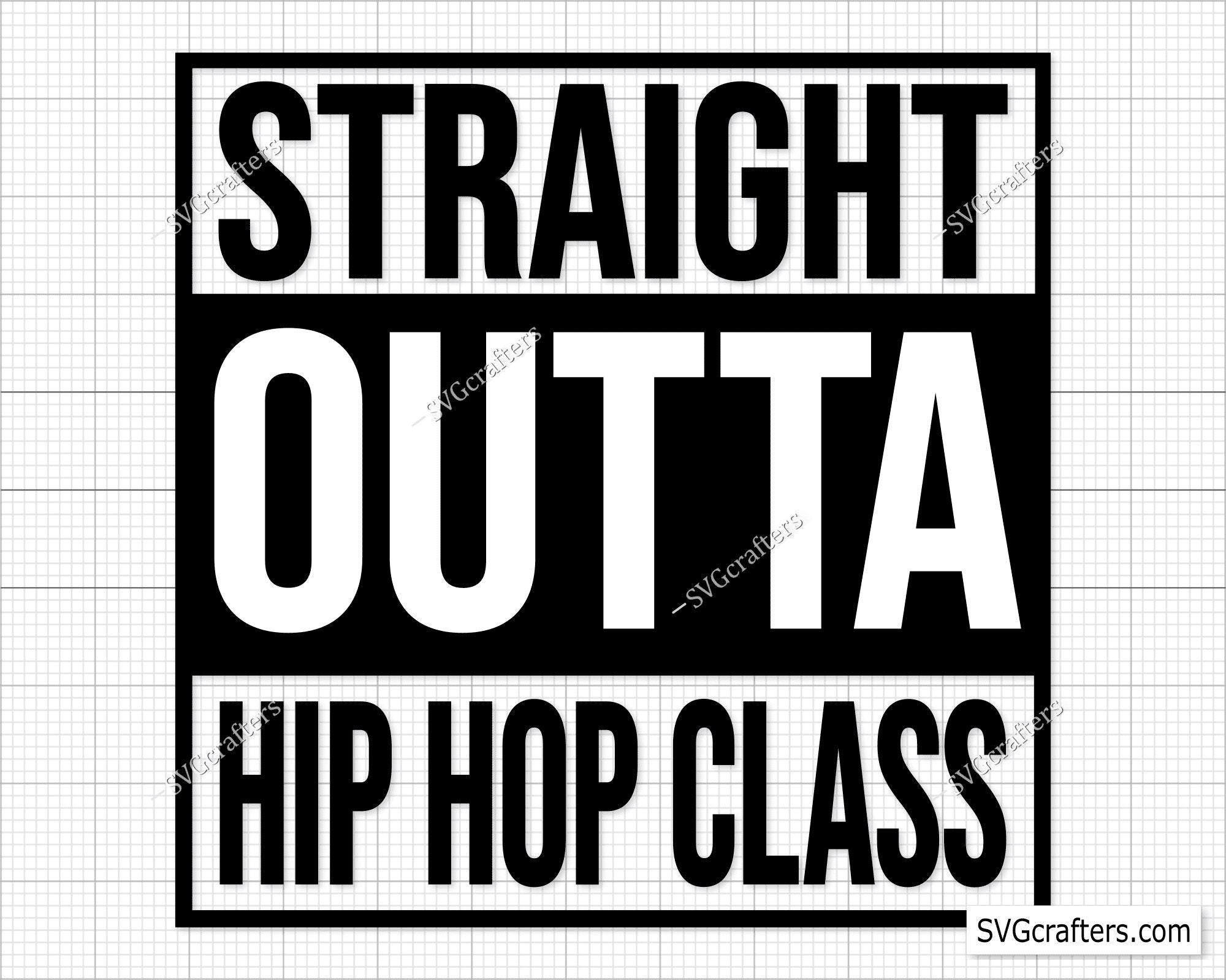 Straight Outta Hip Hop Class Svg Png Hip Hop Svg Rap Svg - Etsy