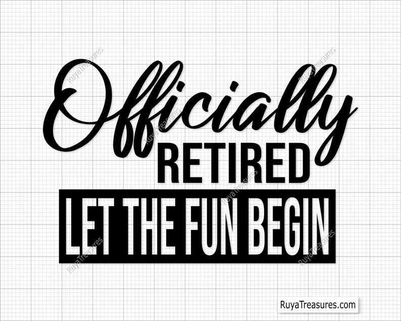 Officially Retired Svg, Retirement Svg, Happy Retirement Svg, Retired ...