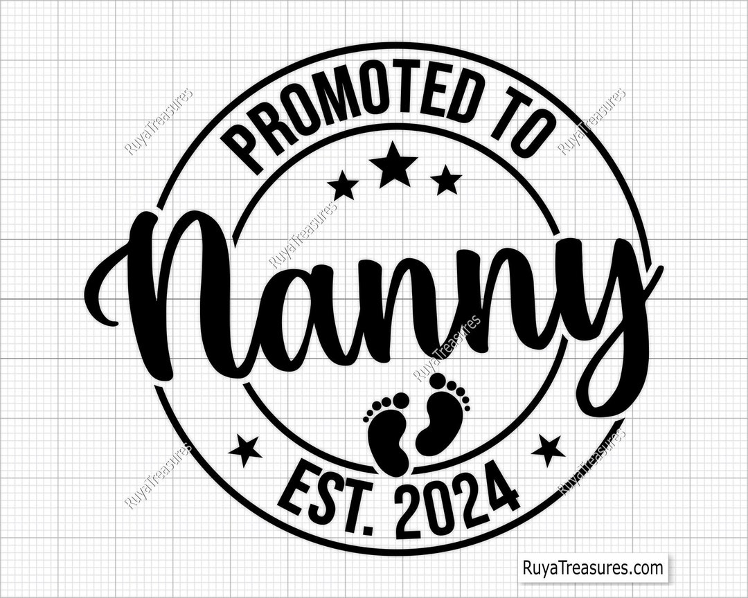 Promoted to Nanny Svg Png, Baby Announcement Svg, Established Svg ...