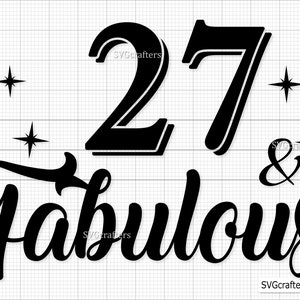 27th Birthday Svg Png, 27th Svg, Aged to Perfection Svg, 27 and ...