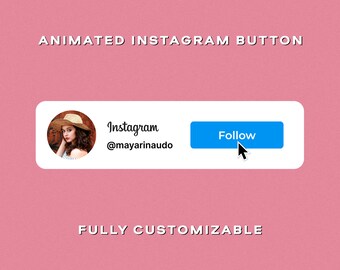 Personalized Custom Animated Instagram Follow Button Overlay for ...