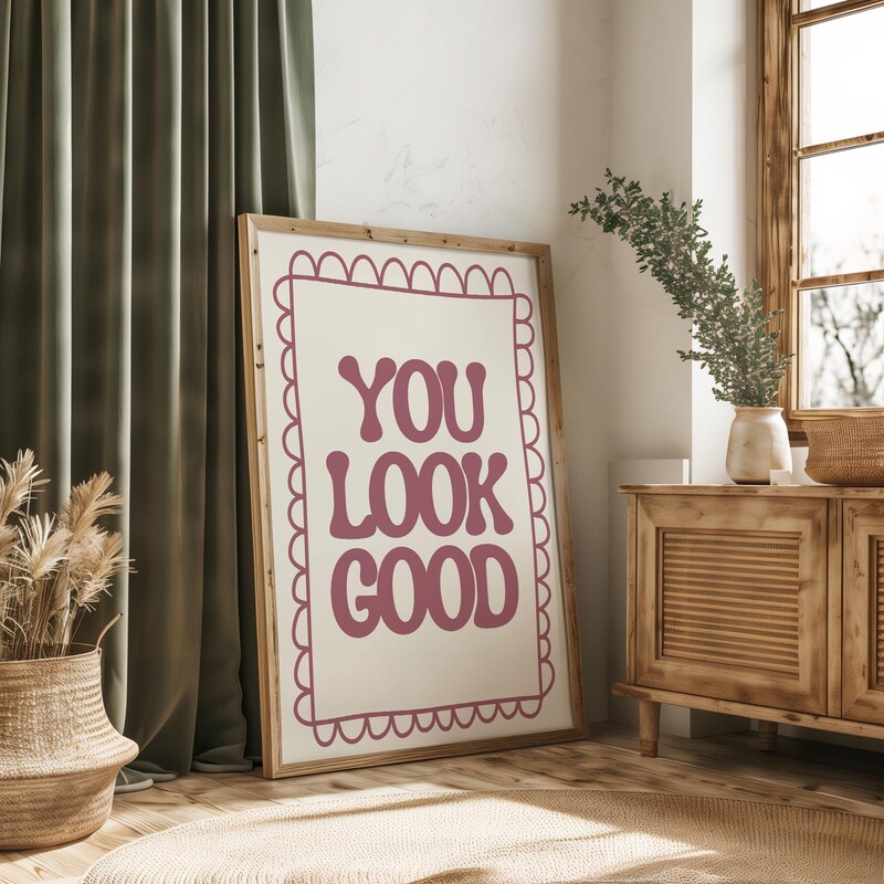 You Look Good Print - Etsy