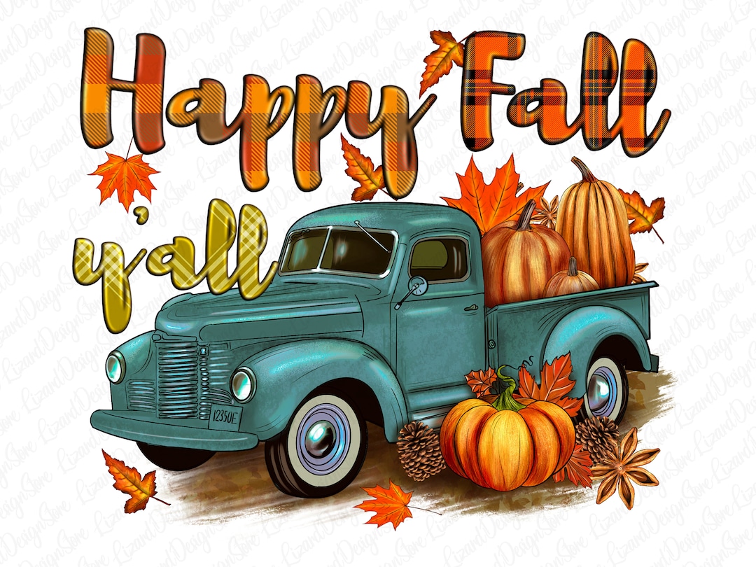 Happy Fall Y'all Truck Png Sublimation Design Download, Fall Vibes Png ...
