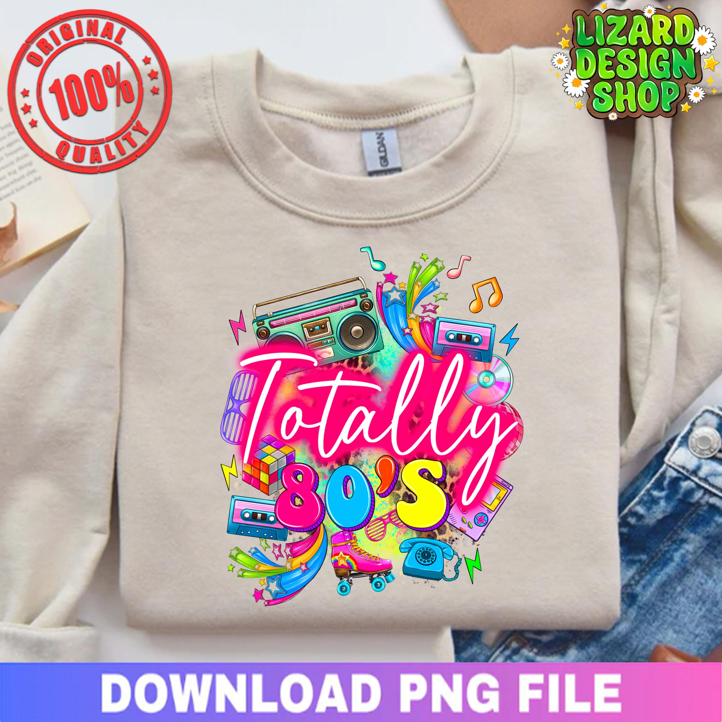 Totally 80's Png Sublimation Design, Retro Png, Love 80's Png, 80's ...