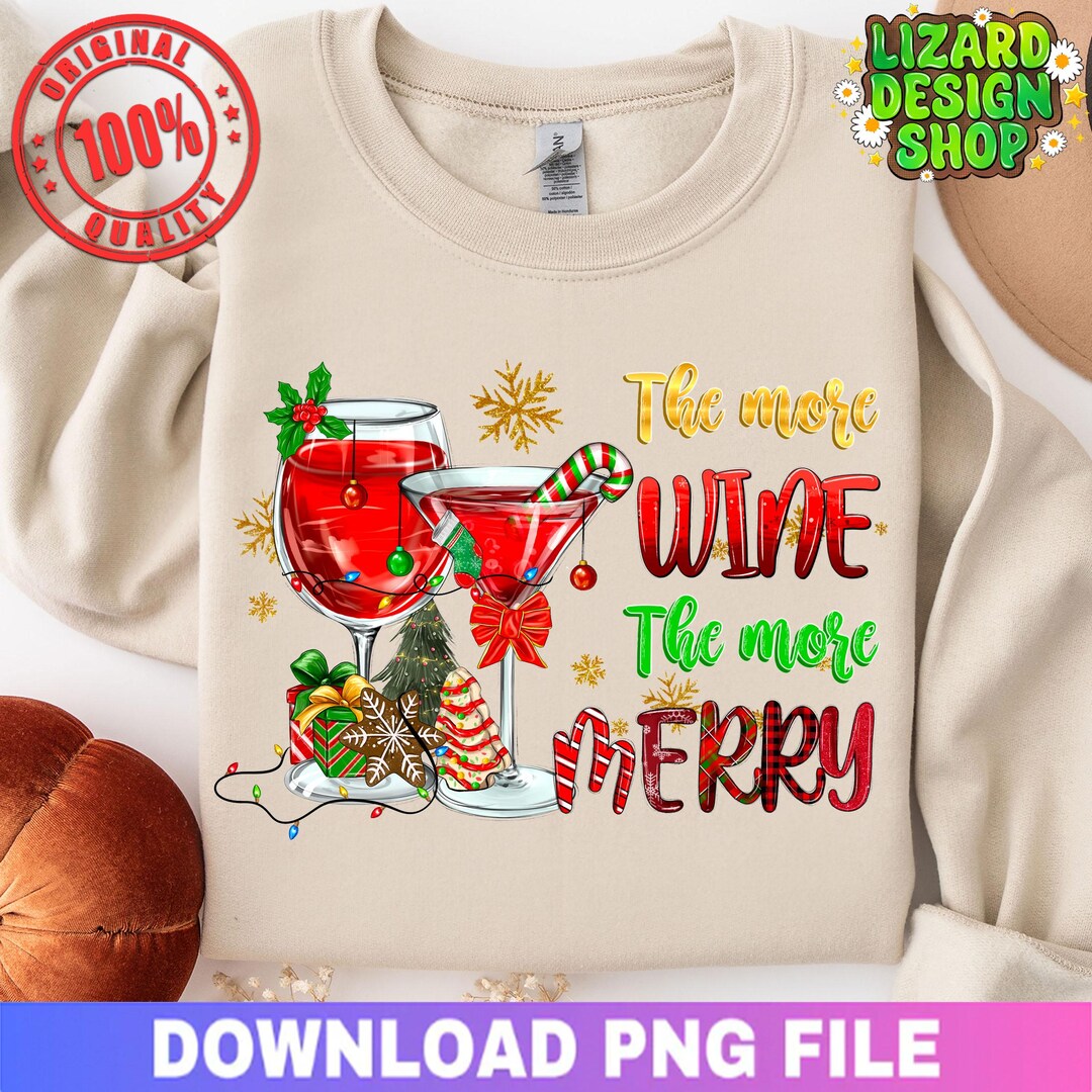 The More Wine the More Merry Png Sublimation Design, Christmas Wine Png ...